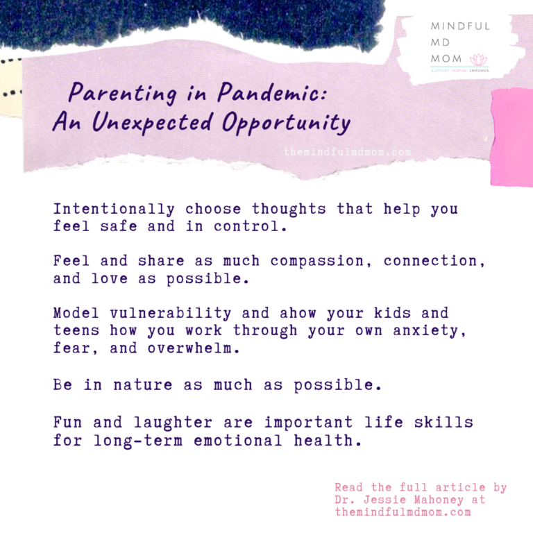 Parenting in a Pandemic: An Unexpected Opportunity - Mindful MD Mom