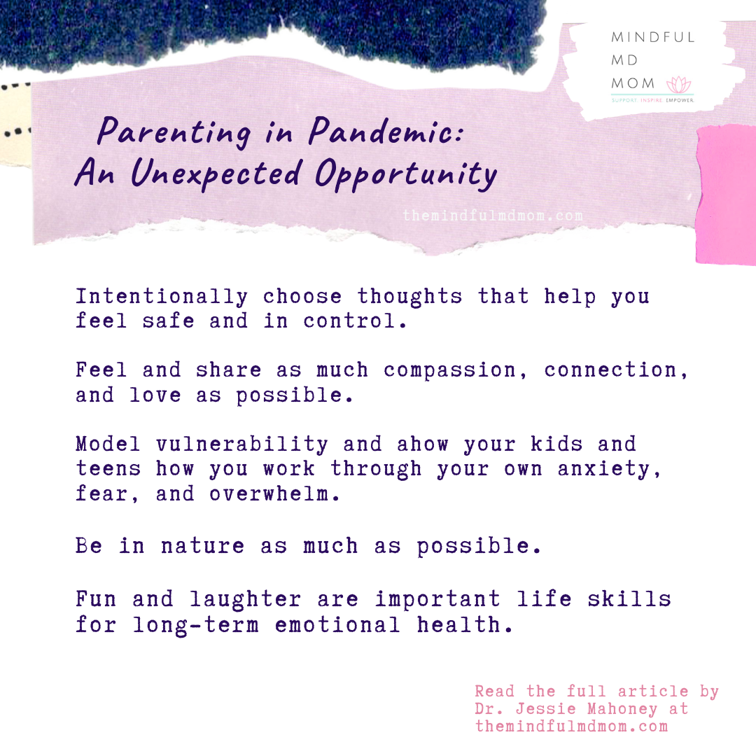 Parenting in a Pandemic: An Unexpected Opportunity - Mindful MD Mom